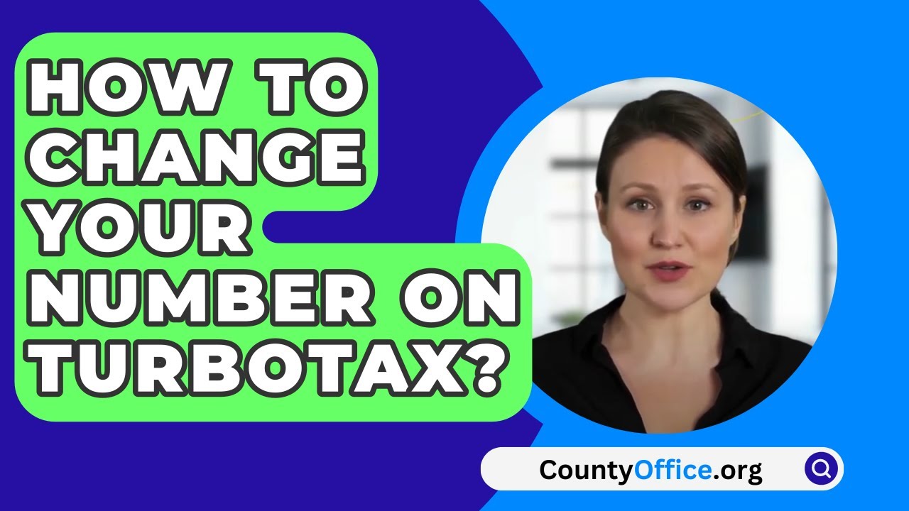 How To Change Your Number On Turbotax? - CountyOffice.org - YouTube
