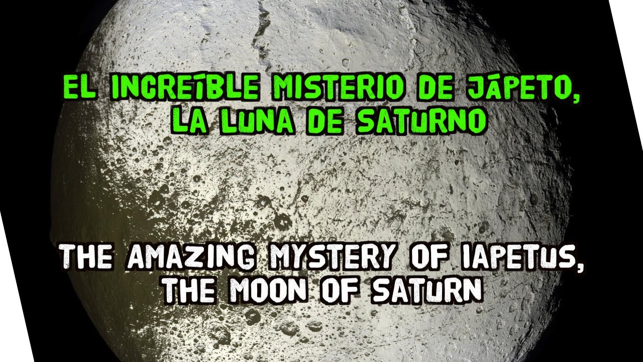 El Increíble Misterio de Jápeto, la Luna de Saturno - YouTube