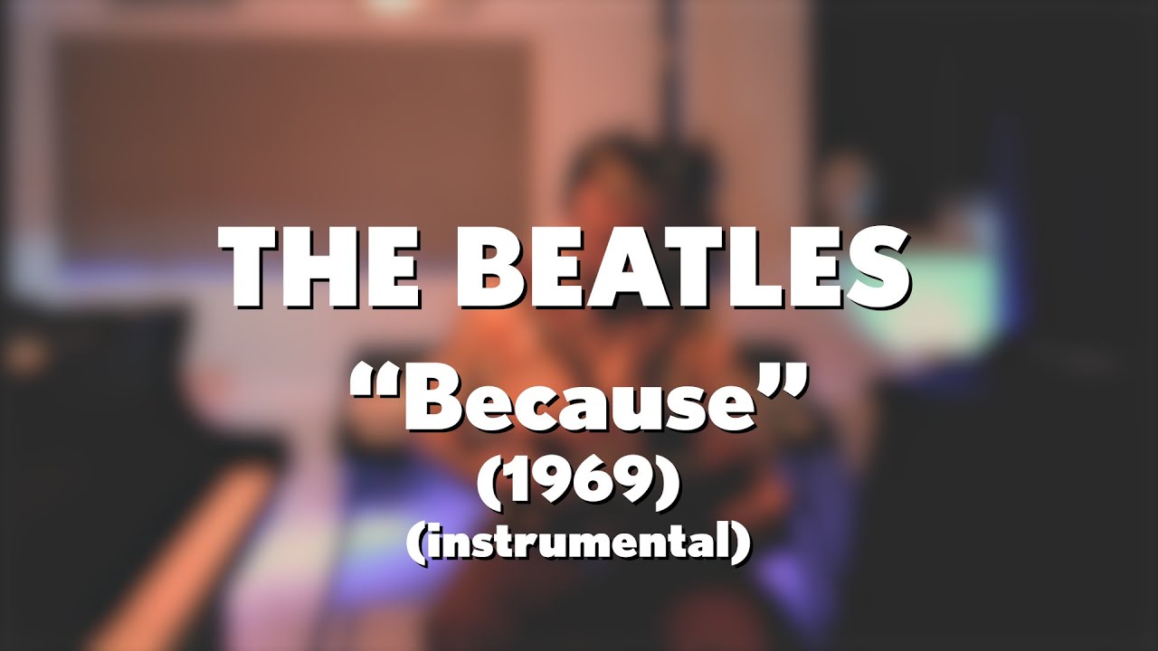 The Beatles "Because" (1969) acoustic instrumental - YouTube
