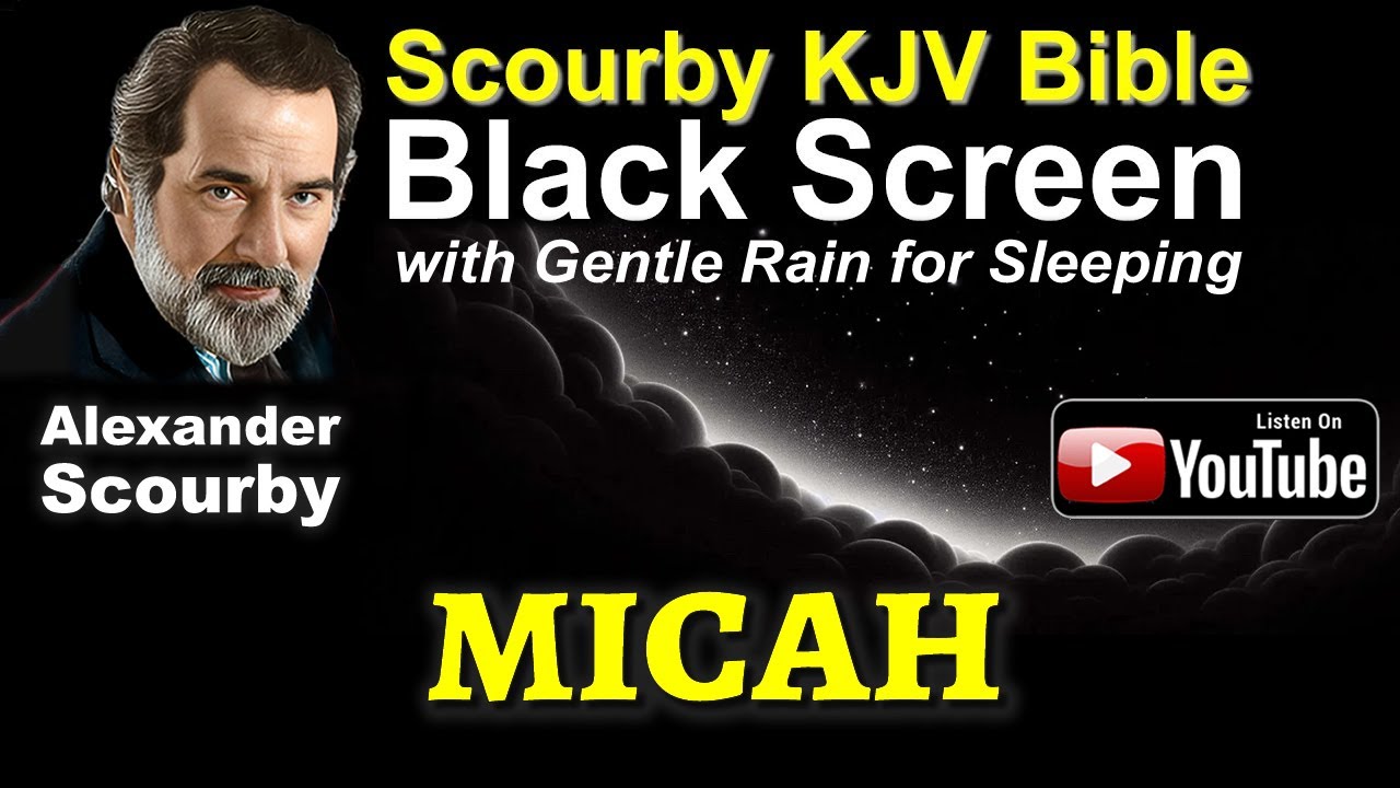 33 | Book of Micah | Black Screen & Gentle Rain...for Sleeping by ...