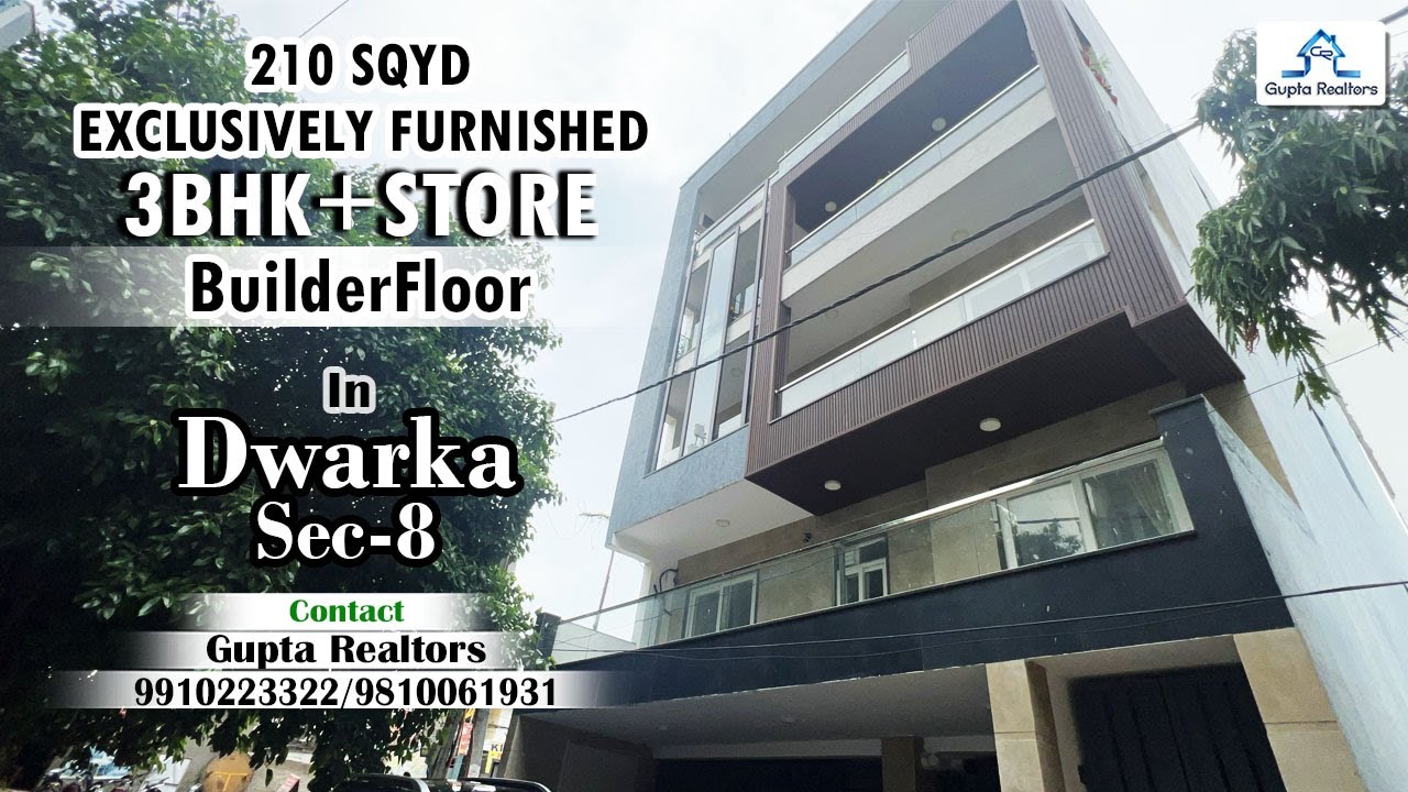 210 SQYD | EXCLUSIVELY FURNISHED 3BHK+STORE #builderfloor IN Sec-8 Dwarka Call 9910223322 - YouTube