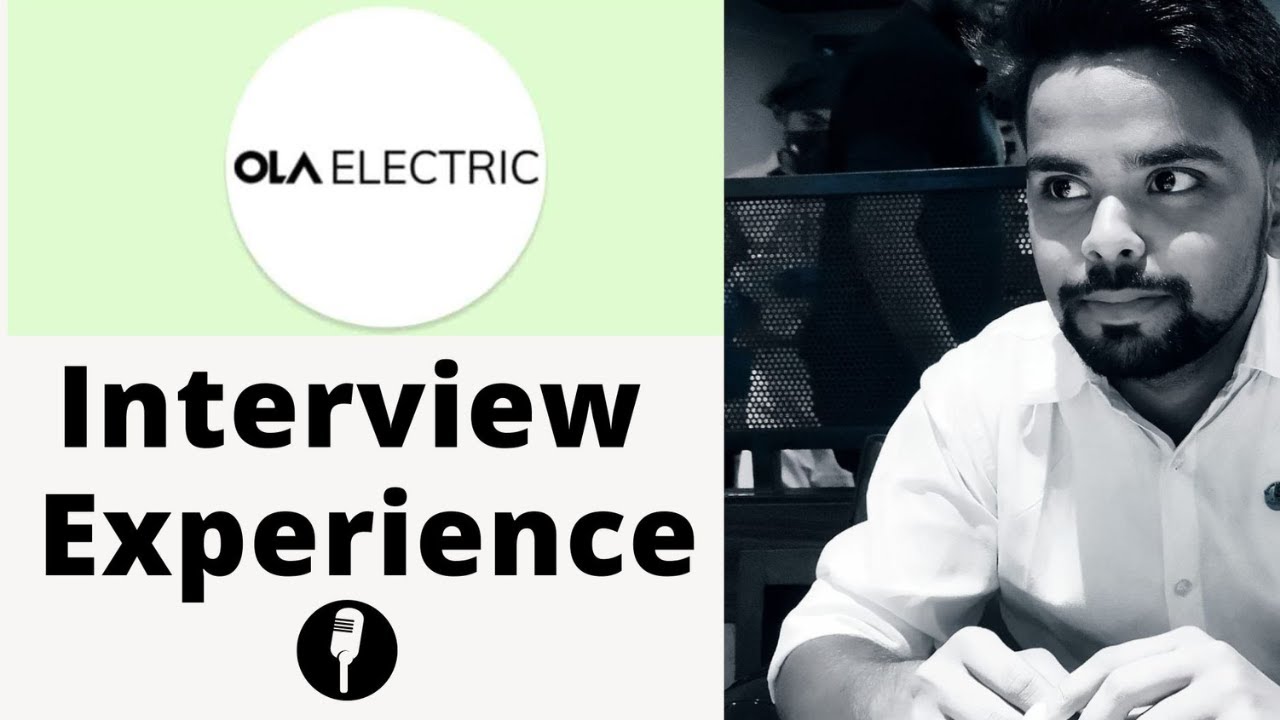 Ola Electric Interview Questions And Answers | OLA Electric Interview ...
