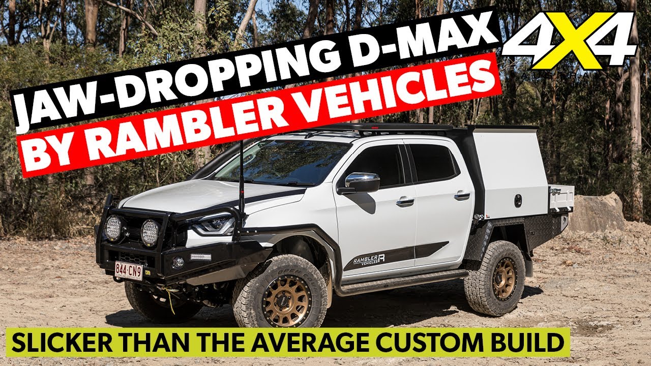 Custom D-MAX by Rambler Vehicles | 4X4 Australia - YouTube