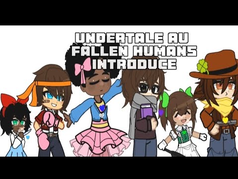🌟Undertale AU Fallen Humans Introduce ☘️ - YouTube