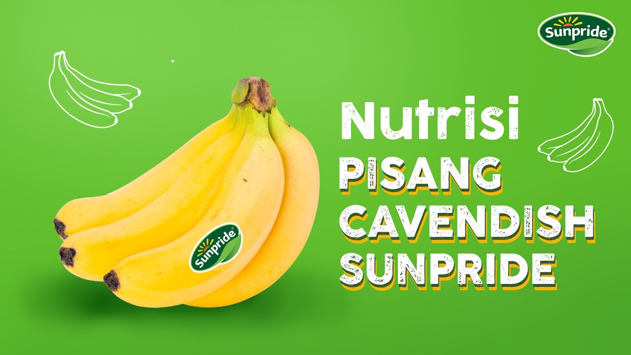 Fruitpedia Episode 5 - Nutrisi Pisang Cavendish Sunpride - YouTube
