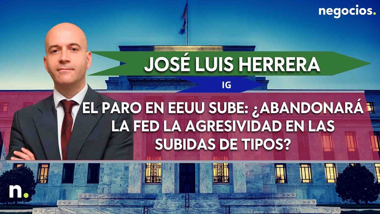 José Luis Herrera: El paro en EEUU sube: ¿Abandonará la Fed la ...