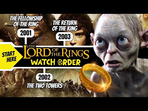 How to Watch Lord of the Rings in Order?