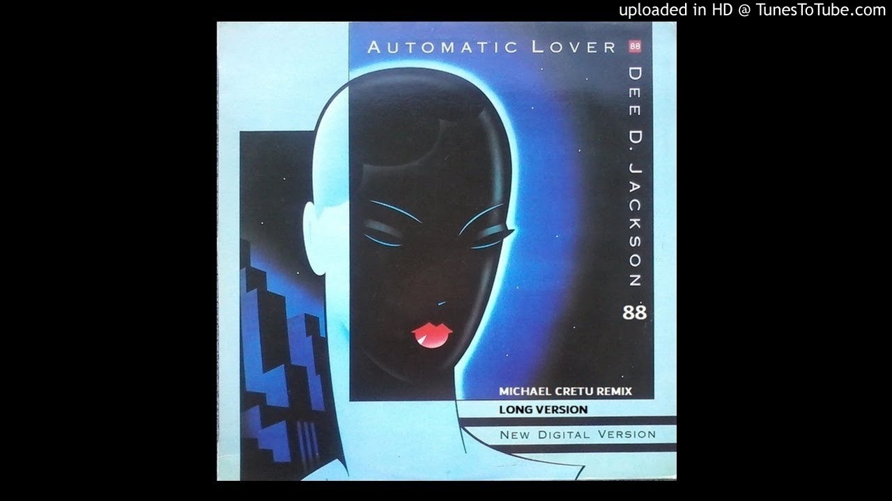 Dee D. Jackson - Automatic Lover (Long Version)(Michael Cretu Remix 88 ...
