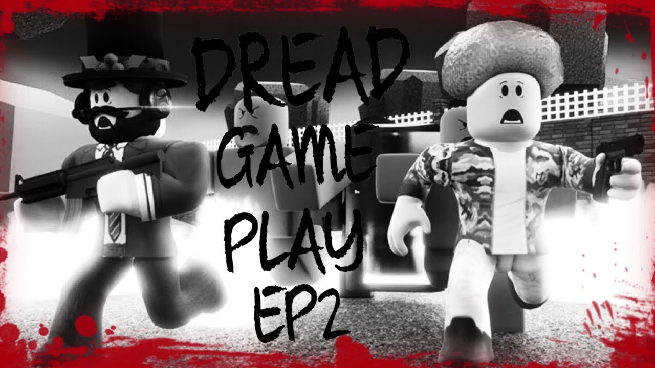 (Dread GamePlay ep2) (Roblox) - YouTube