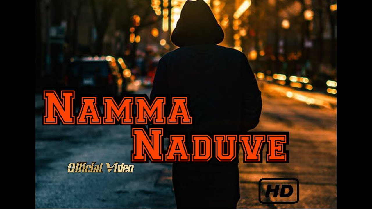 "Namma Naduve" Kannada Rap Song | Introducing Rap Bhairava .ft kiran ...