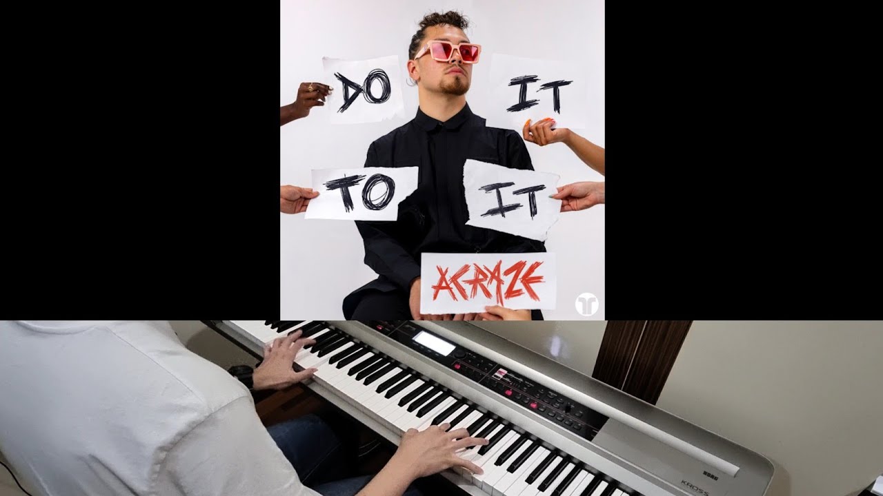 ACRAZE ft Cherish - Do It To It (Jarel Gomes Piano) - YouTube
