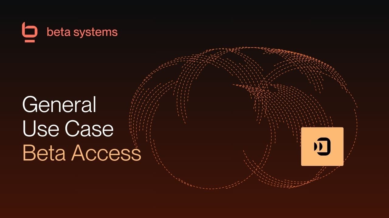 Beta Access – General Use Cases | Beta Access - YouTube