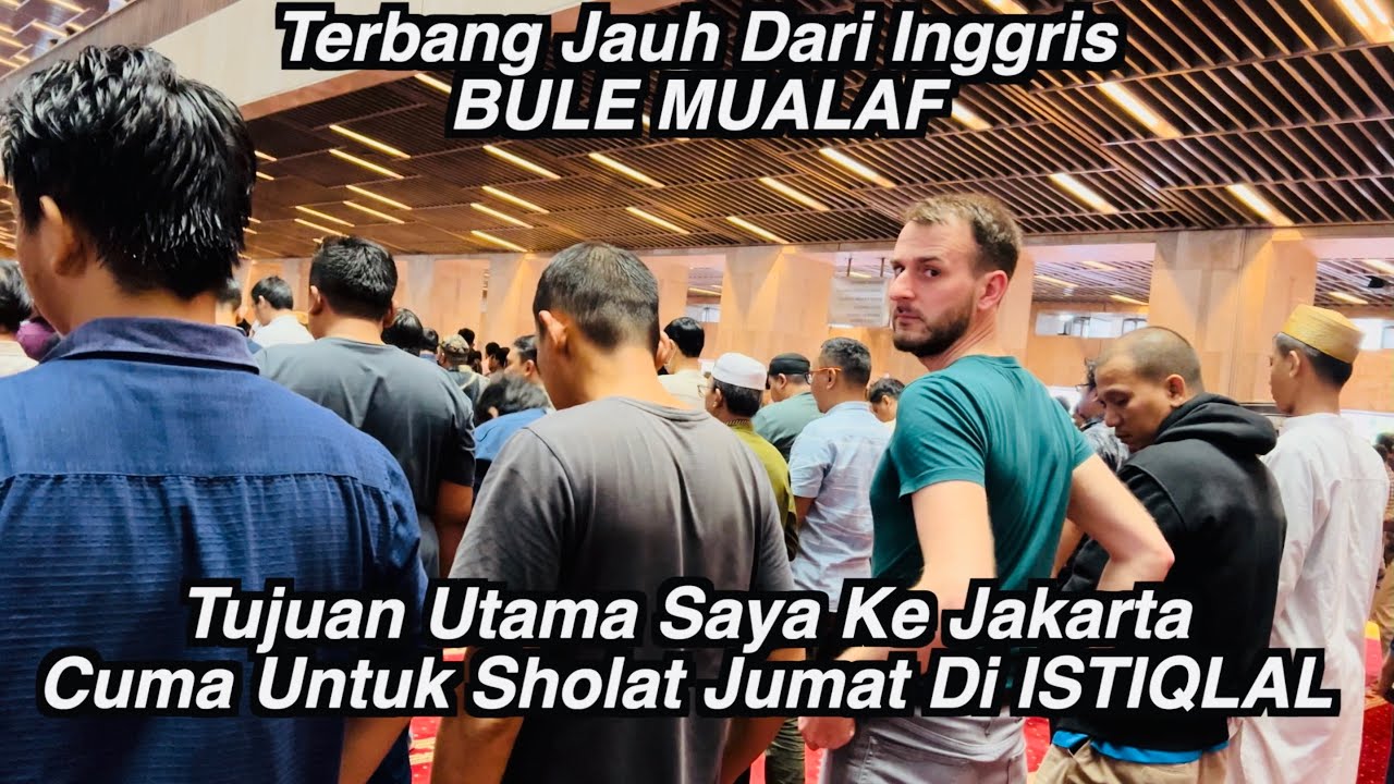Pertama Kali Sholat Jumat Di Istiqlal Pulang Naik Bajai & Beli Takjil ...