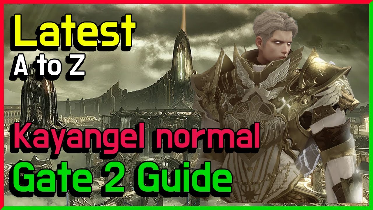 Kayangel normal Gate 2 Guide - Latest version - YouTube