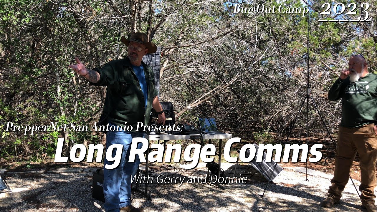 PrepperNet San Antonio: Long Range Comms with Gerry and Donnie - YouTube