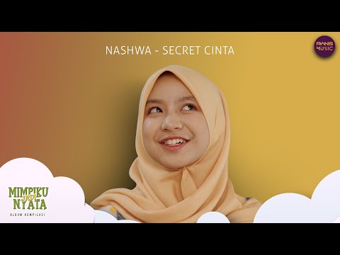 Nashwa - Secret Cinta (Official music video)