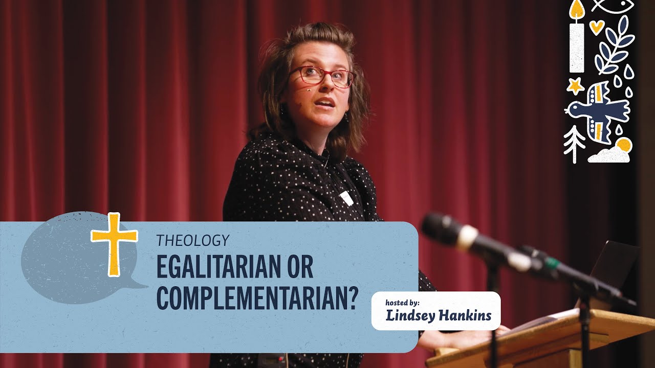 The Differing Views of Egalitarianism and Complementarianism | THEOLOGY ...