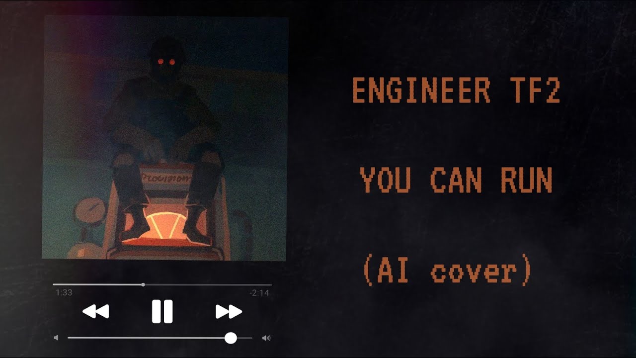 /𝔼ℕ𝔾𝕀ℕ𝔼𝔼ℝ/ - /𝕐𝕆𝕌 ℂ𝔸ℕ ℝ𝕌ℕ/ - [TF2 Engineer ai cover] - YouTube Music