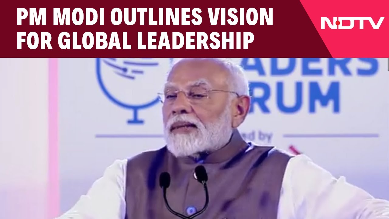 PM Modi Latest News | PM Modi Outlines Vision For Global Leadership At ...