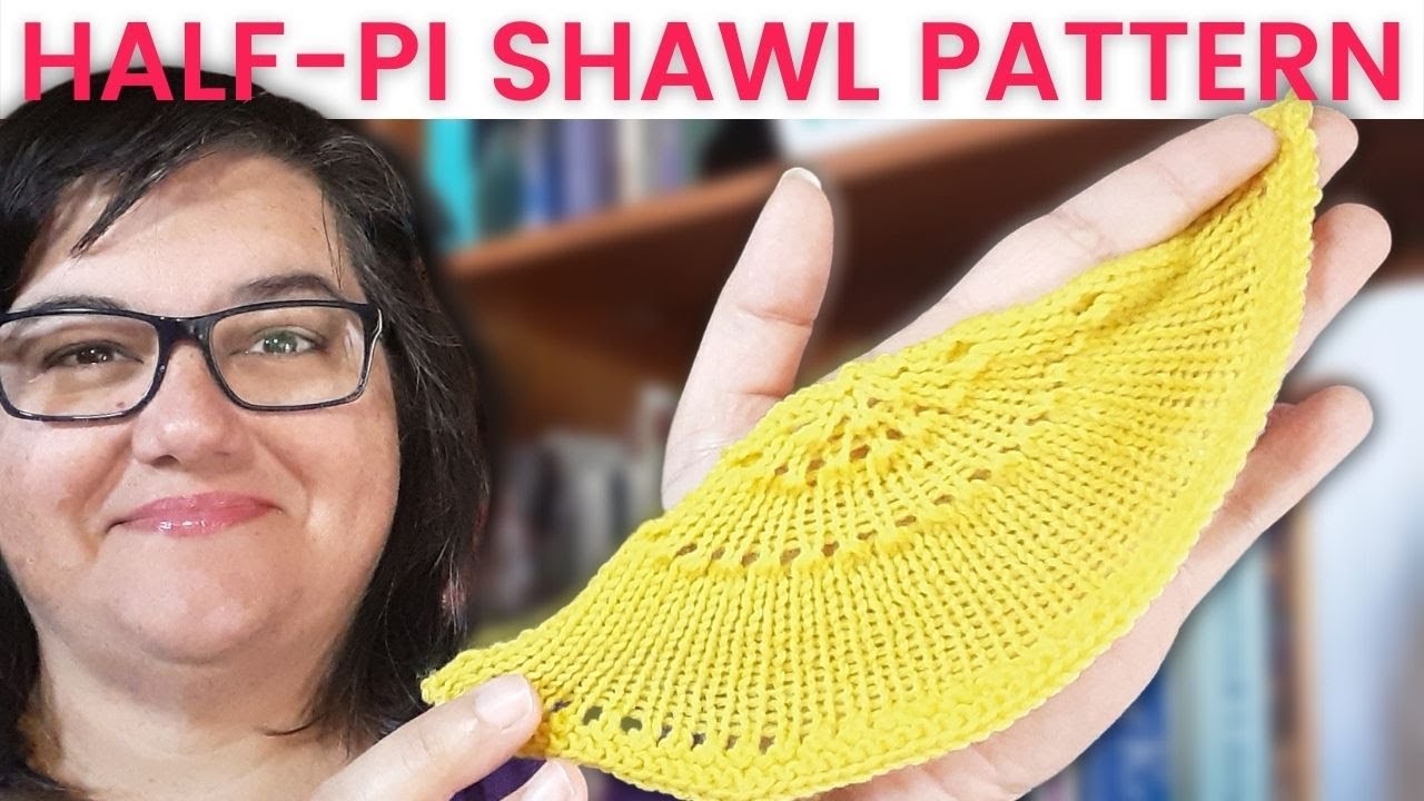 Half Pi Shawl Knitting For Beginners FREE Pattern YouTube