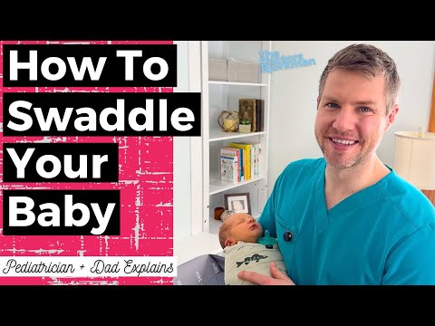 Swaddle Your Baby Like a Pro: Pediatrician Tips