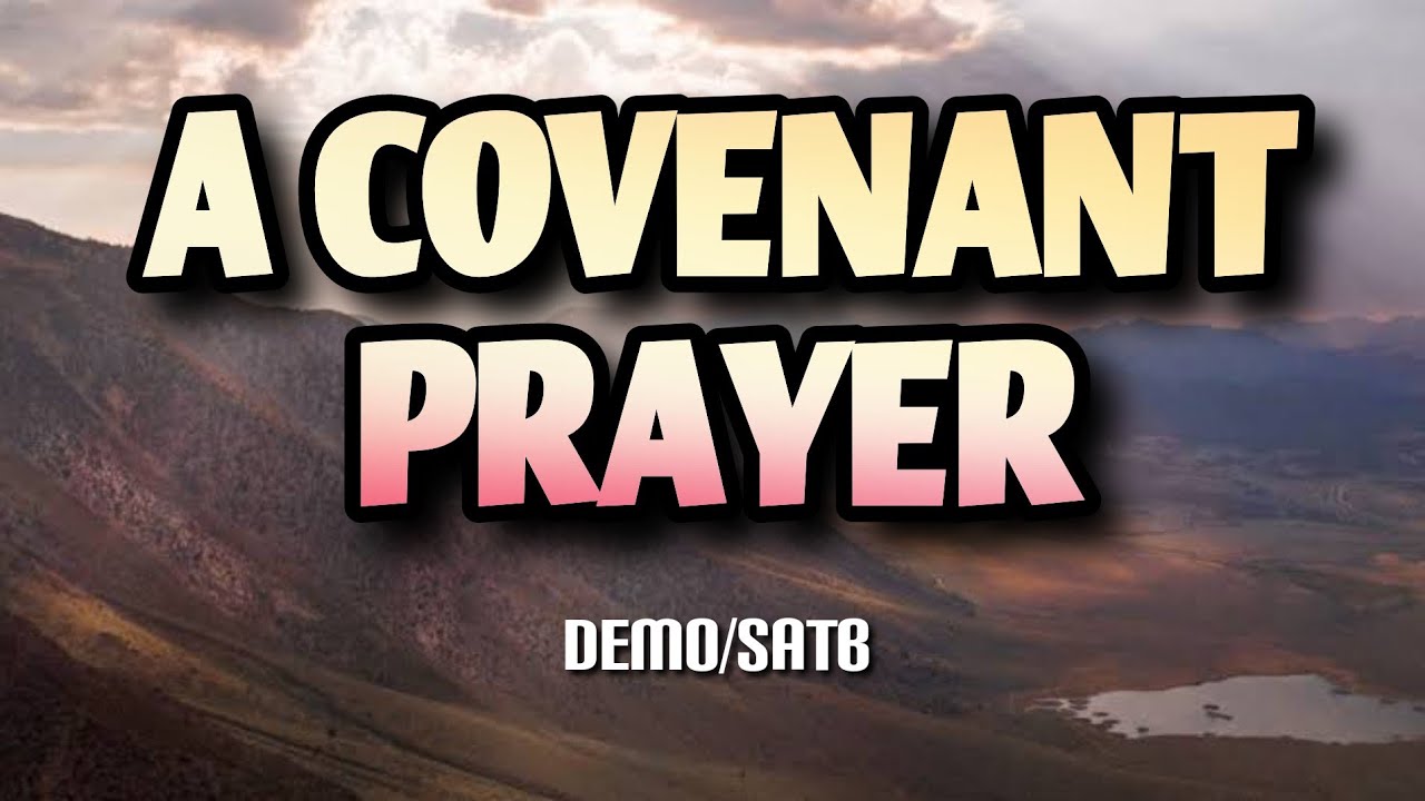 A COVENANT PRAYER | DEMO | SATB | Song Offering - YouTube