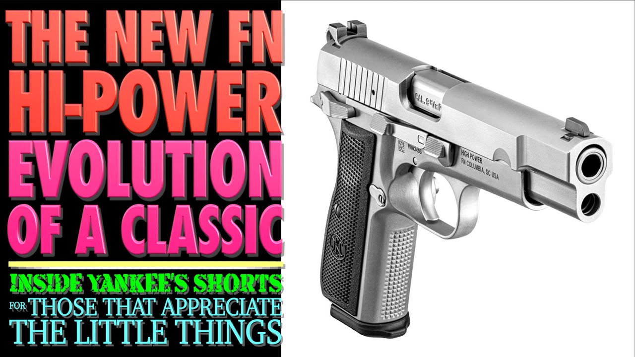 The NEW FN HI-POWER...Evolution of a Classic! - YouTube