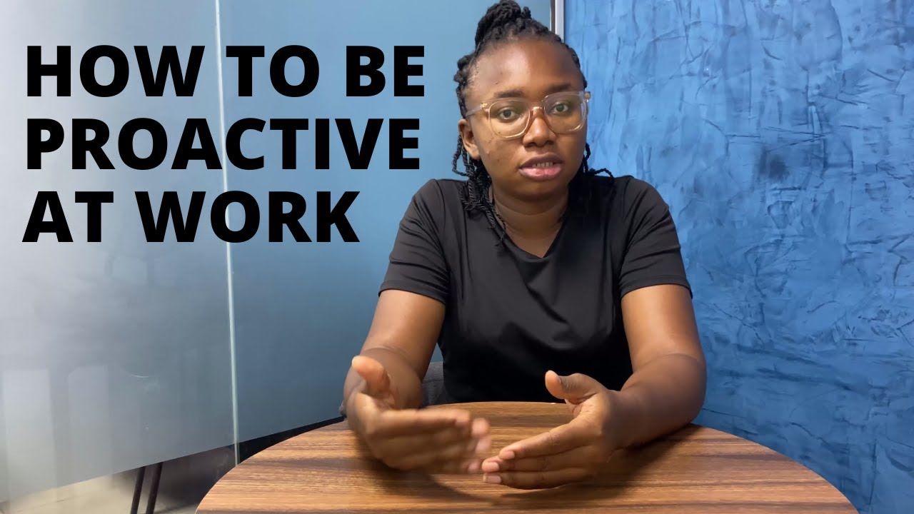 How to be Proactive at Work - YouTube