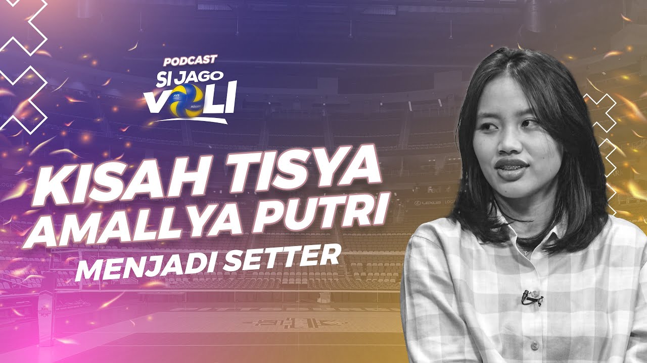 Menjadi Setter: Kisah Tisya di Balik Layar Voli Profesional - Podcast ...