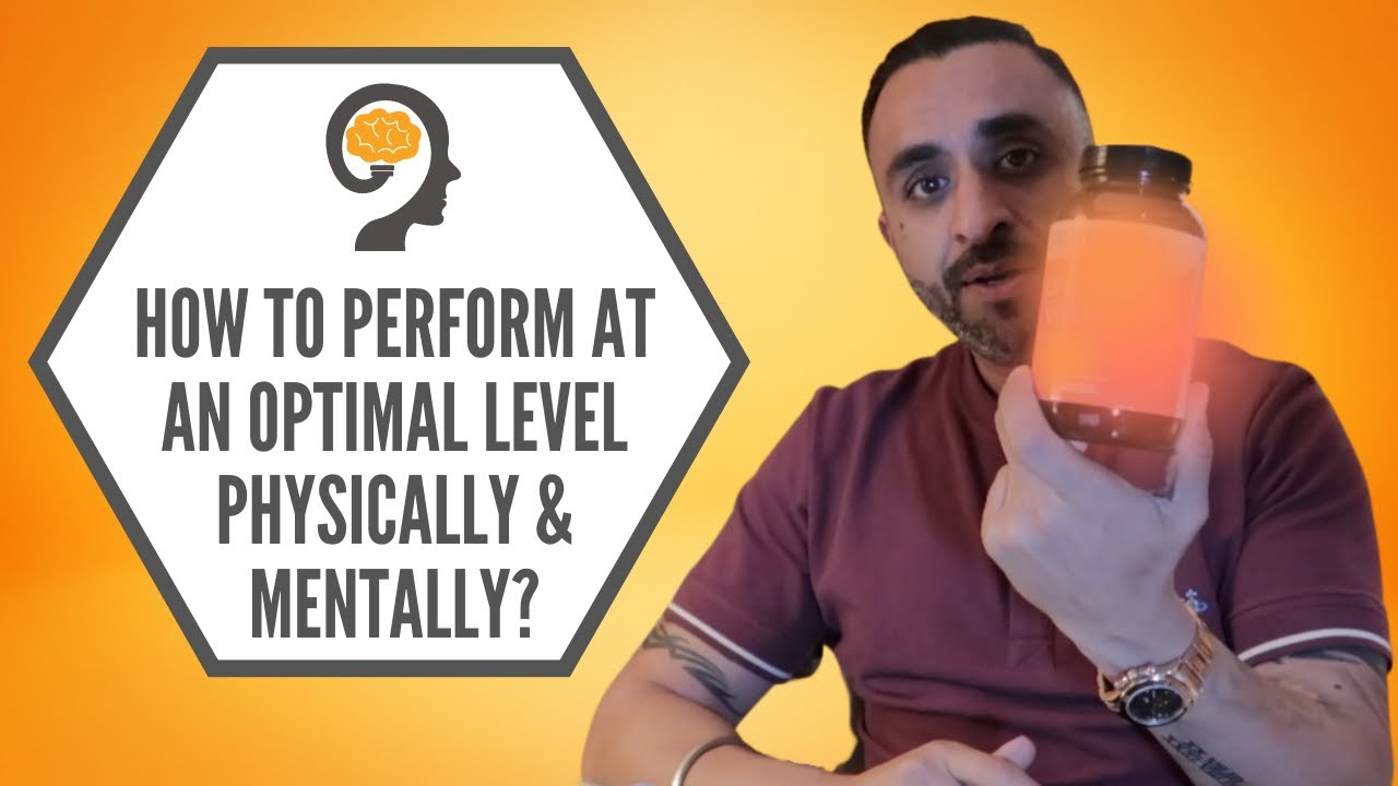 HOW TO PERFORM AT AN OPTIMAL LEVEL PHYSICALLY & MENTALLY? - YouTube