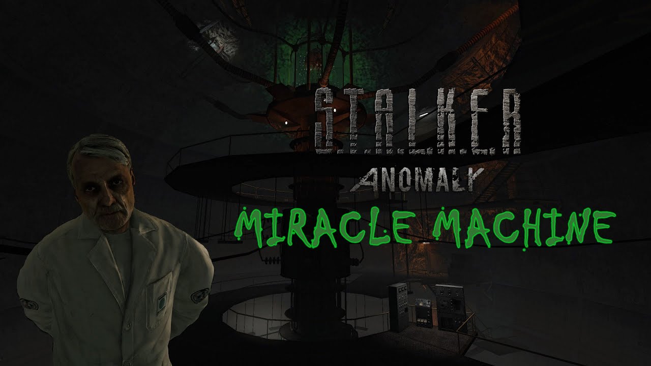 STALKER ANOMALY - MIRACLE MACHINE - YouTube