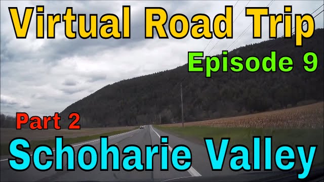 Virtual Road Trip: Schoharie Valley Part 2 - YouTube