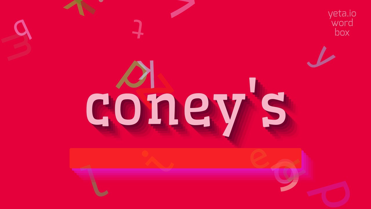 How to say "coney's"! (High Quality Voices) - YouTube