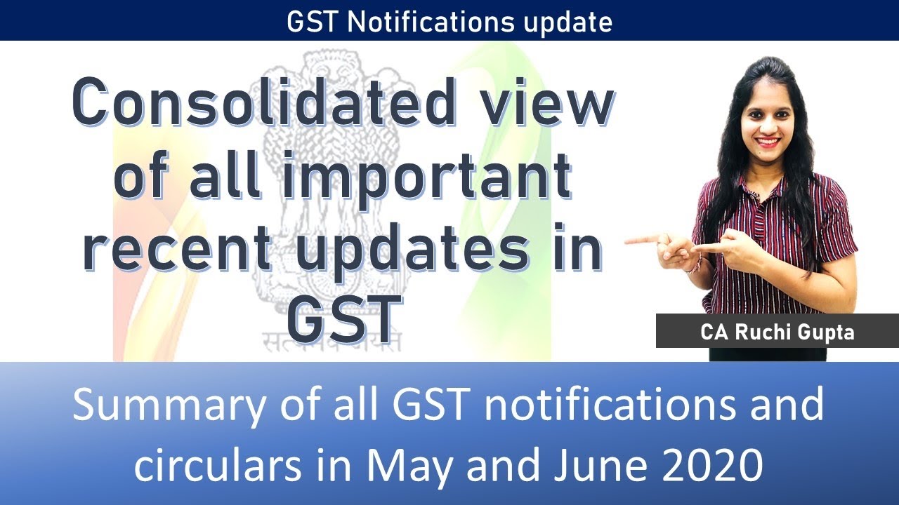 Recent GST updates || GST notifications/circulars in May & June ...