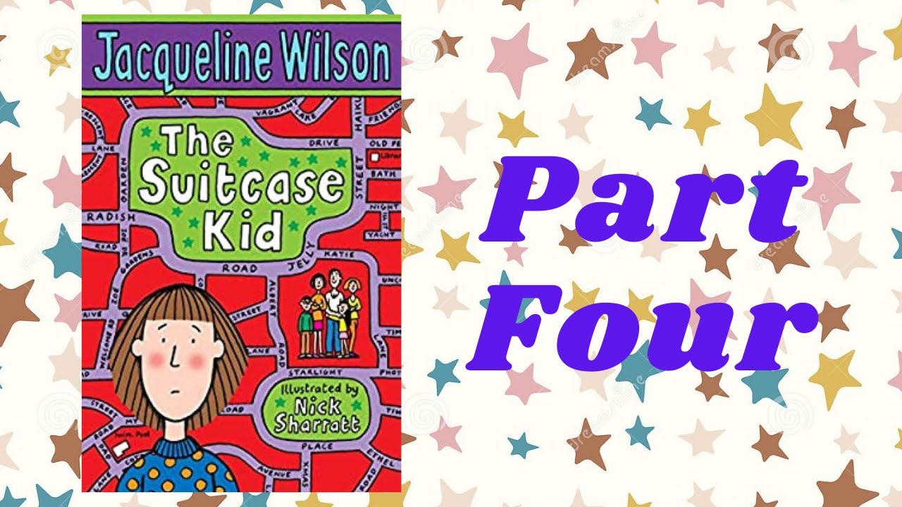 THE SUITCASE KID by Jacqueline Wilson - Part 4 - YouTube
