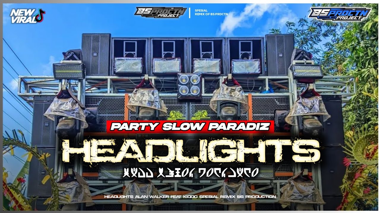 DJ HEADLIGHTS ALAN WALKER | Party Slow Paradize‼️ - YouTube