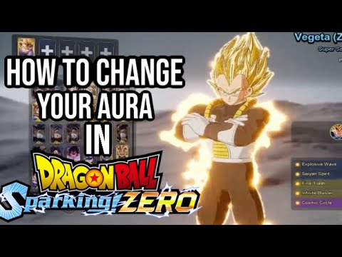 How To Change Your Aura In Dragon Ball: Sparking! ZERO (PC ONLY) # ...