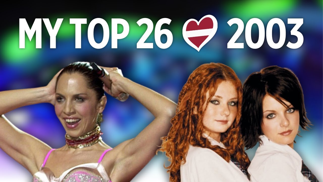 My Top 26 - Eurovision Song Contest 2003 - YouTube