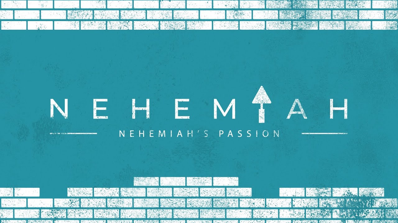 Nehemiah's Passion (Sermon) - YouTube