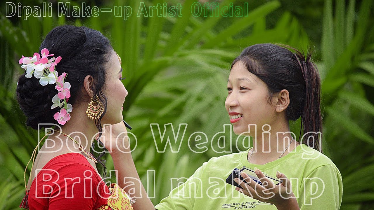Bodo Wedding || Braidal Makeup || #Dipali Basumatary - YouTube