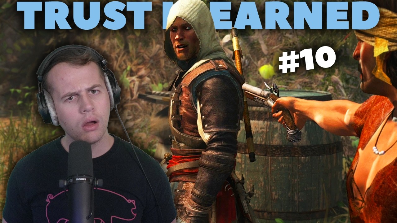 TRUST IS EARNED - Assassin's Creed IV: Black Flag - Part 10 | Let's ...