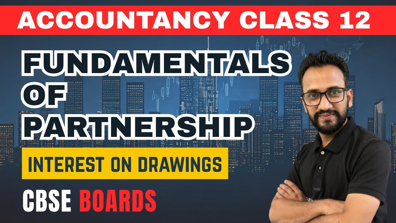 Interest on Drawings | IOD | Fundamentals of Partnership | Chapter 1 ...