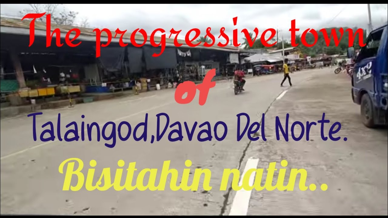 Municipality of Talaingod,Province of Davao Delnorte. - YouTube
