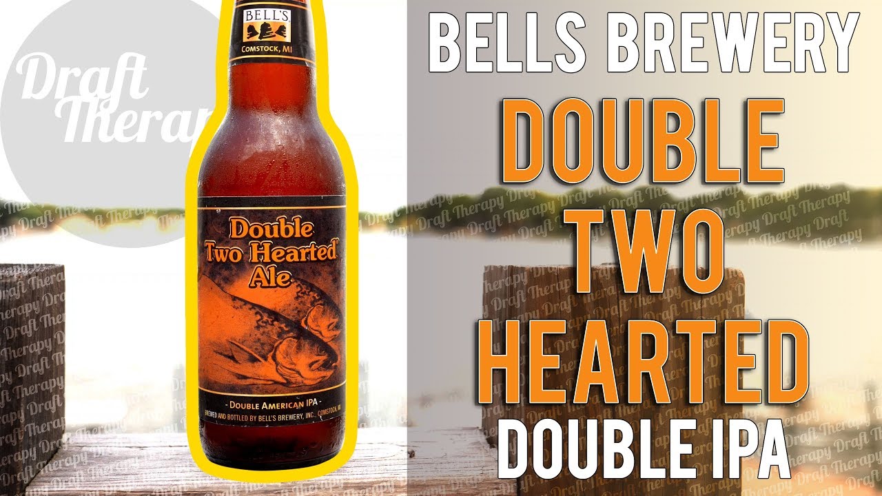 Bell's Brewery - Double Two Hearted Double IPA - Is It Better than Two ...