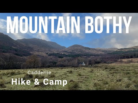 Mountain Bothy Hiking and Camping Adventure | Cadderlie, Loch Etive ...