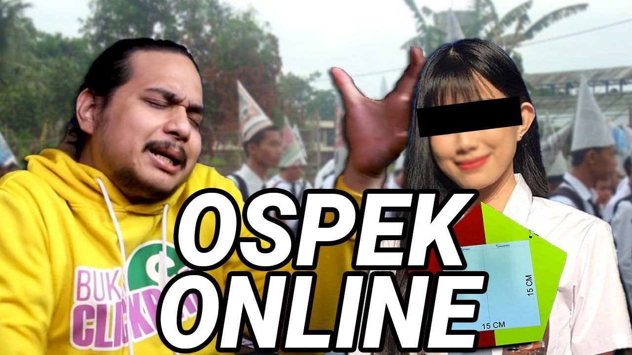 Tugas Aneh Senior Saat Maba OSPEK Online - #BukanSekolah - YouTube