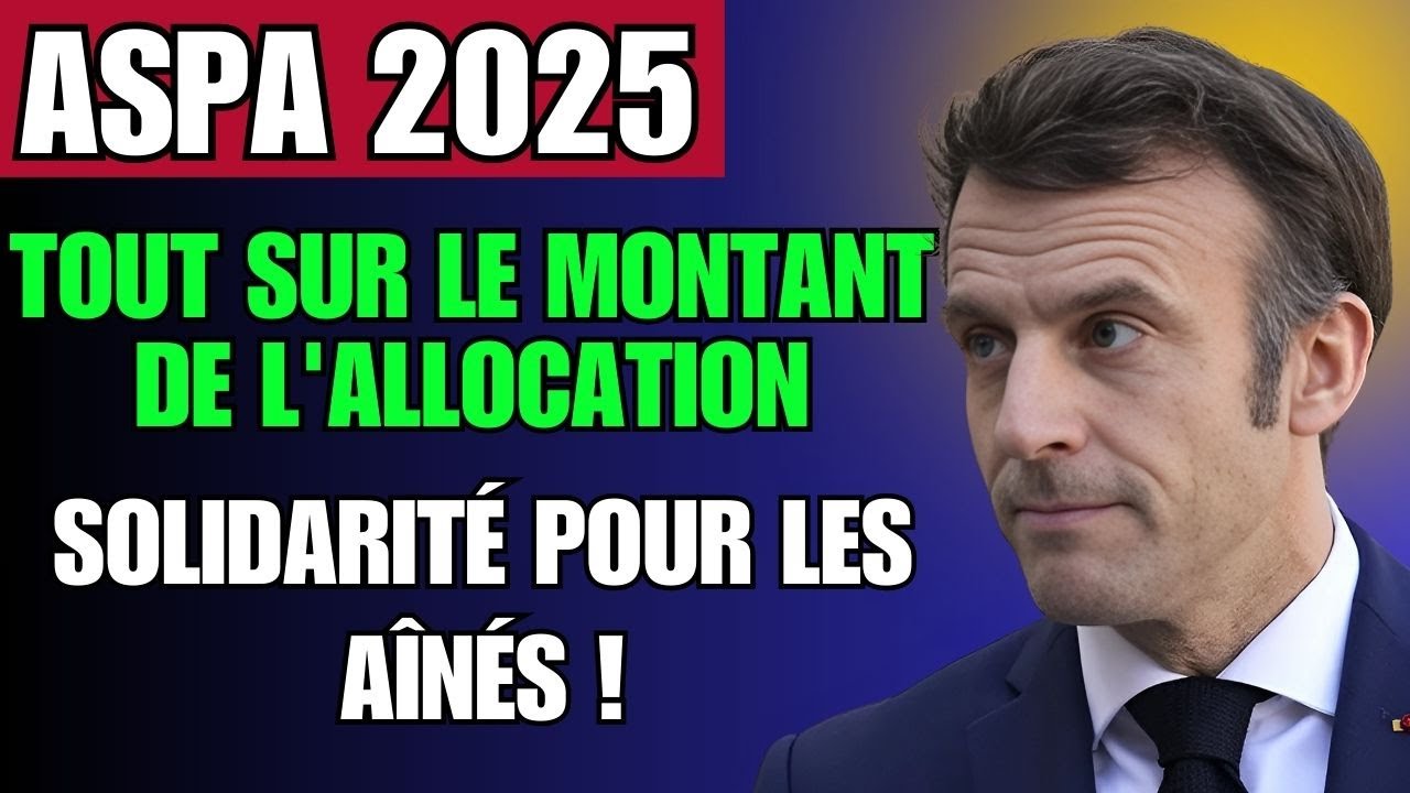 ASPA 2025 : Tout sur le montant de l'Allocation de Solidarité pour les ...
