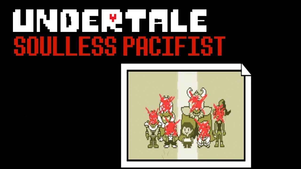Let's Play UNDERTALE SOULLESS PACIFIST RUN #3 - YouTube