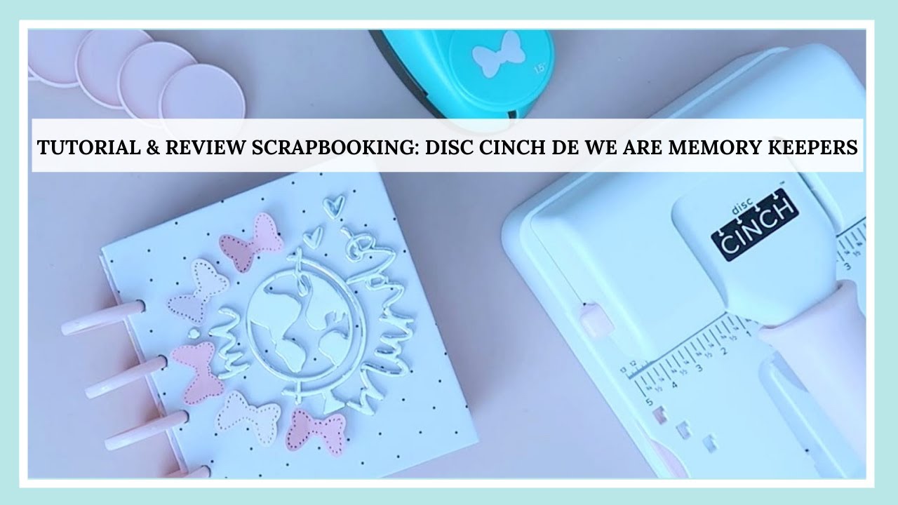 ️TUTORIAL & REVIEW SCRAPBOOKING: DISC CINCH DE WE ARE MEMORY KEEPERS ...