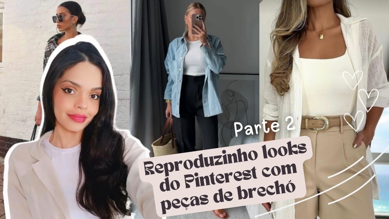 Copiando LOOKS do PINTEREST com PEÇAS de BRECHÓ 🤍 #brechó #brecho # ...